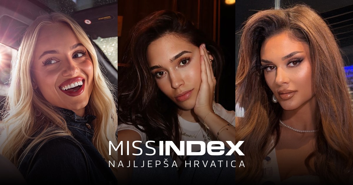 MISS INDEX Izaberite najljepšu Hrvaticu u 2025. - Index.hr